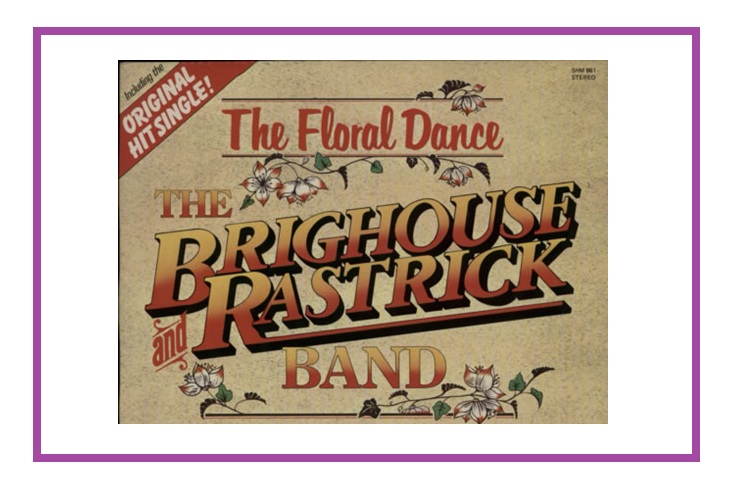 The Floral Dance remembered... — 4barsrest