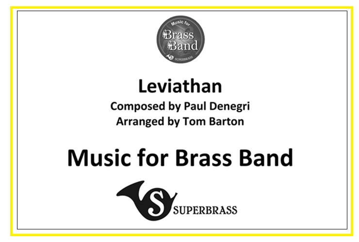 Superbrass Saturday: Leviathan (Paul Denegri arr. Tom Barton) — 4barsrest